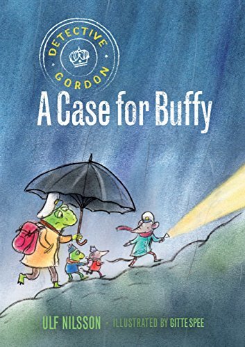 Detective Gordon: A Case for Buffy by Ulf Nilsson | Goodreads