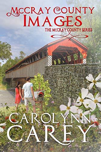 McCray County Images (McCray County Series Book 2) by Carolynn Carey ...