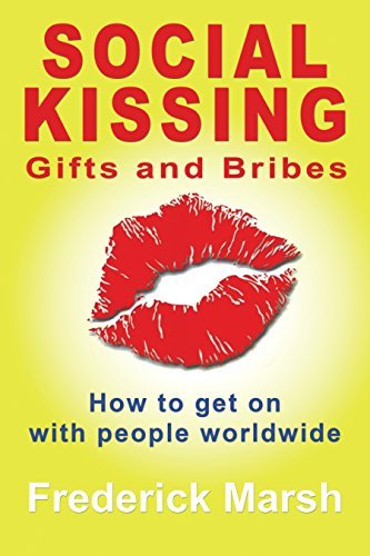 Social Kissing: Gifts and Bribes by Frederick Marsh | Goodreads