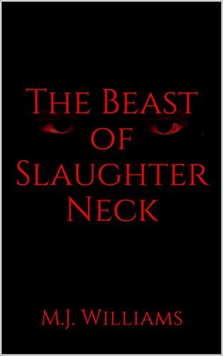The Beast of Slaughter Neck by M.J. Williams | Goodreads