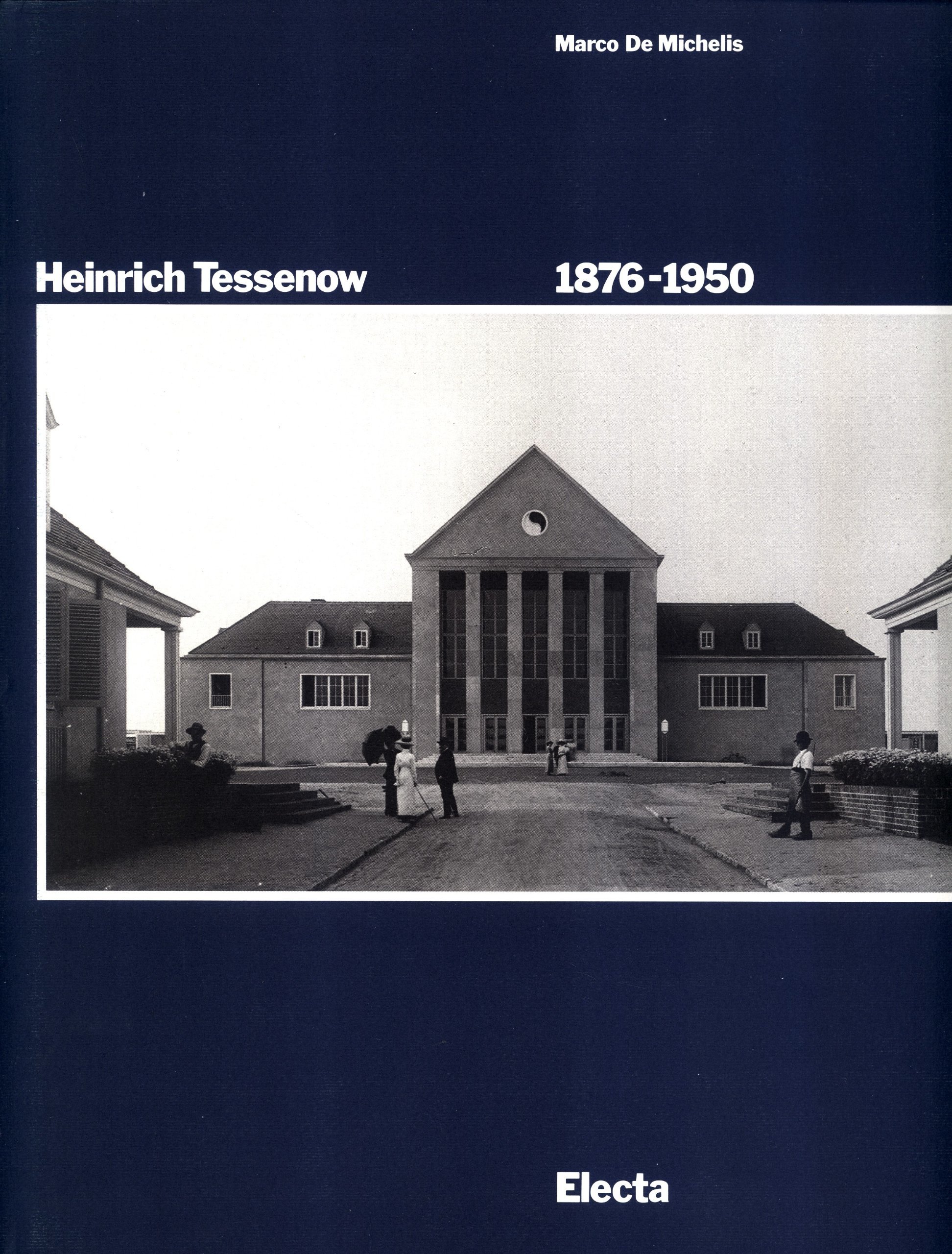 Heinrich Tessenow, 1876-1950: Opera completa by Marco De Michelis ...