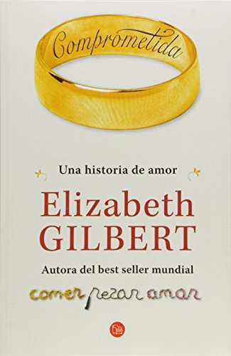 Comprometida by Elizabeth Gilbert | Goodreads