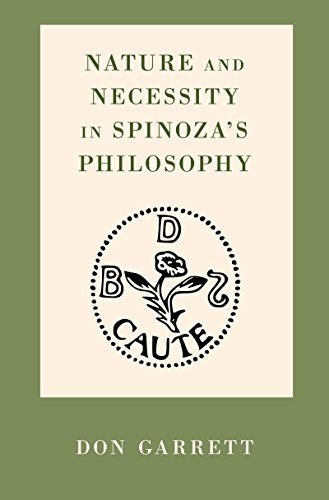 Nature and Necessity in Spinoza's Philosophy by Don Garrett | Goodreads