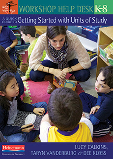 A Quick Guide to Getting Started with Units of Study, K-8 by Lucy ...