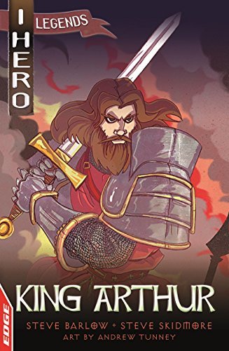 King Arthur (EDGE: I HERO: Legends Book 4) by Steve Barlow | Goodreads