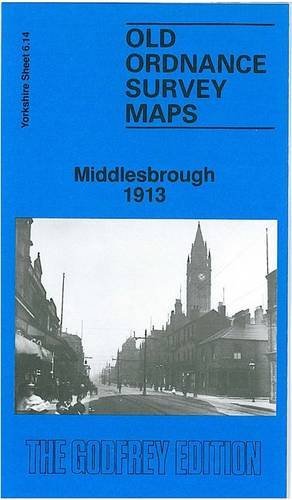 Central Middlesbrough 1913: Yorkshire Sheet 6.14 by Alan Godfrey ...