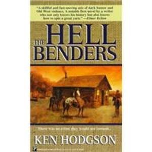 The Hell Benders by Ken Hodgson | Goodreads