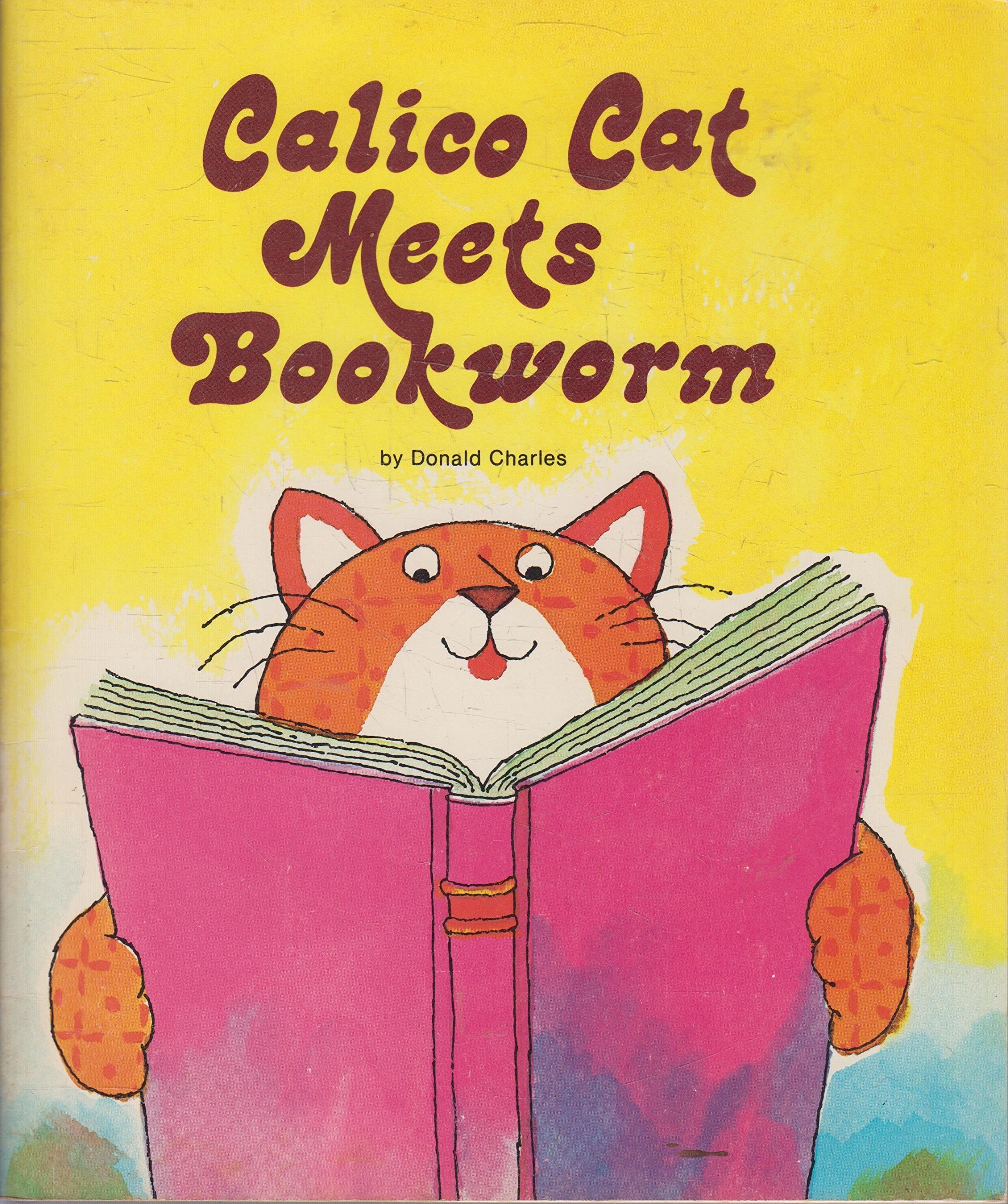 Calico Cat Meets Bookworm by Donald Charles | Goodreads