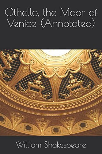 Othello, the Moor of Venice (Annotated) by William Shakespeare | Goodreads