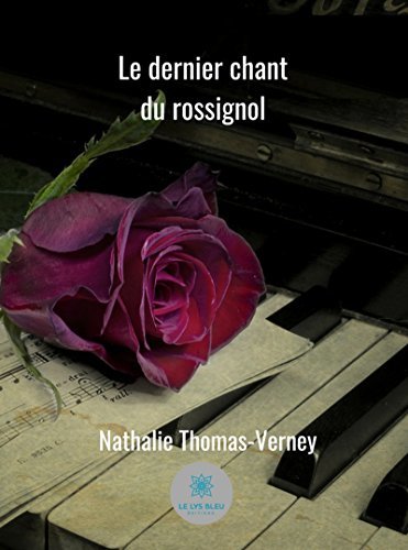Le dernier chant du rossignol by Nathalie Thomas Verney | Goodreads