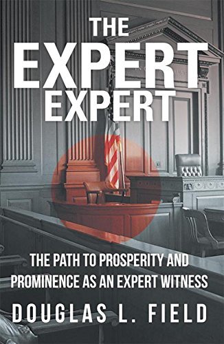 The Expert Expert: The Path to Prosperity and Prominence as an Expert ...