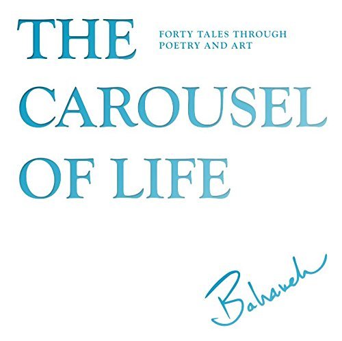 The Carousel of Life by Bahareh Amidi | Goodreads