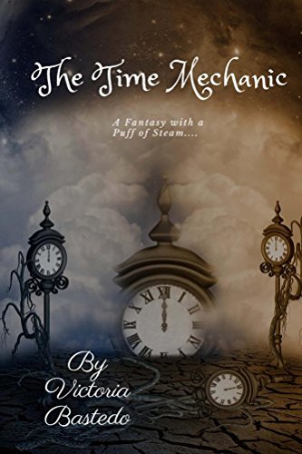 The Time Mechanic by Victoria Bastedo | Goodreads