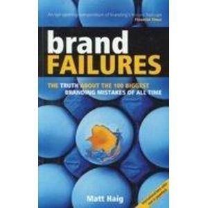 Brand Failures by Matt Haig | Goodreads
