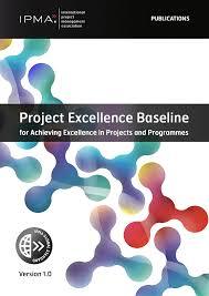 IPMA Project Excellence Baseline® (IPMA PEB), Version 1.0 by Michael ...