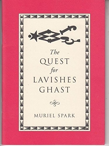 The Quest for Lavishes Ghast by Penelope Jardine Spark, Muriel. | Goodreads