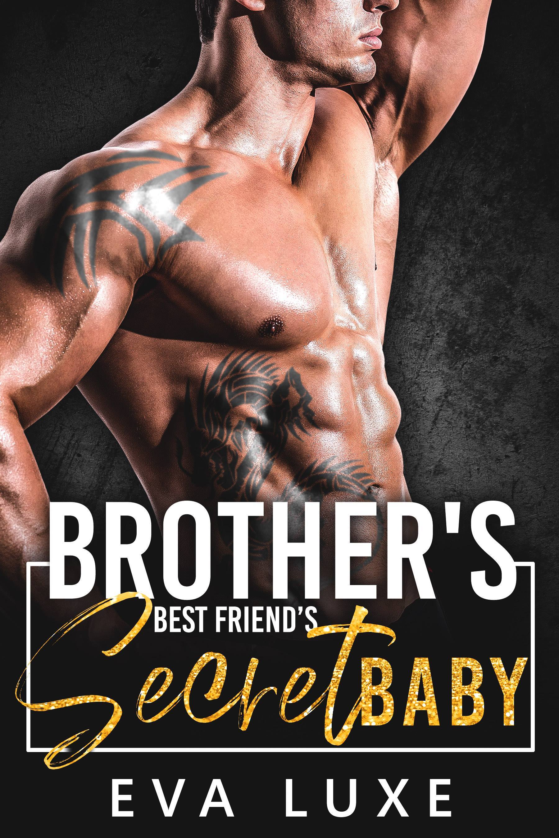 Brother's Best Friend's Secret Baby by Eva Luxe | Goodreads