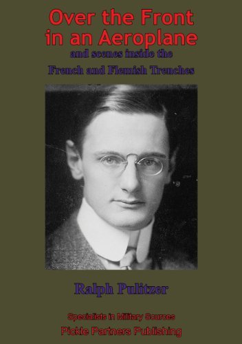 Over The Front In An Aeroplane, And Scenes Inside The French And ...