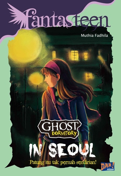 GHOST DORMITORY IN SEOUL by Muthia Fadhila | Goodreads