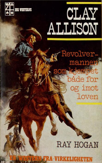 Clay Allison by Ray Hogan | Goodreads