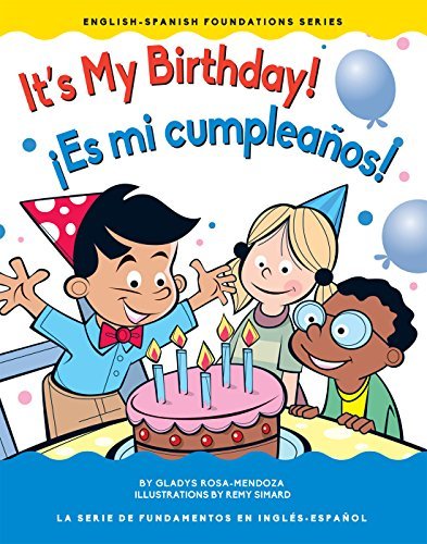 It's My Birthday! / Es mi cumpleanos! (English-Spanish Foundations) by ...