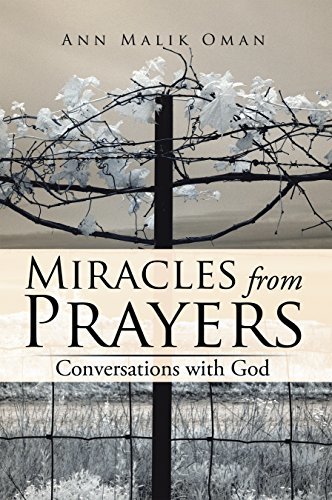 Miracles from Prayers: Conversations with God by Ann Malik Oman | Goodreads