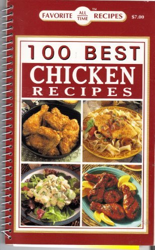 100 Best Chicken Recipes - Favorite All Time Recipes by Publications ...