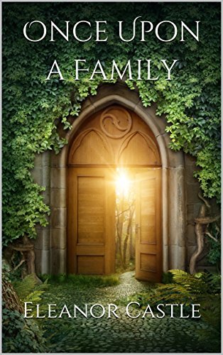 Once Upon a Family by Eleanor Castle | Goodreads