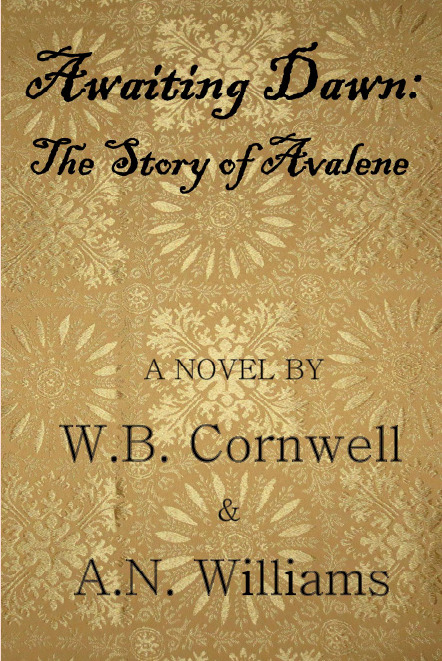 Awaiting Dawn: The Story of Avalene by W.B. Cornwell | Goodreads