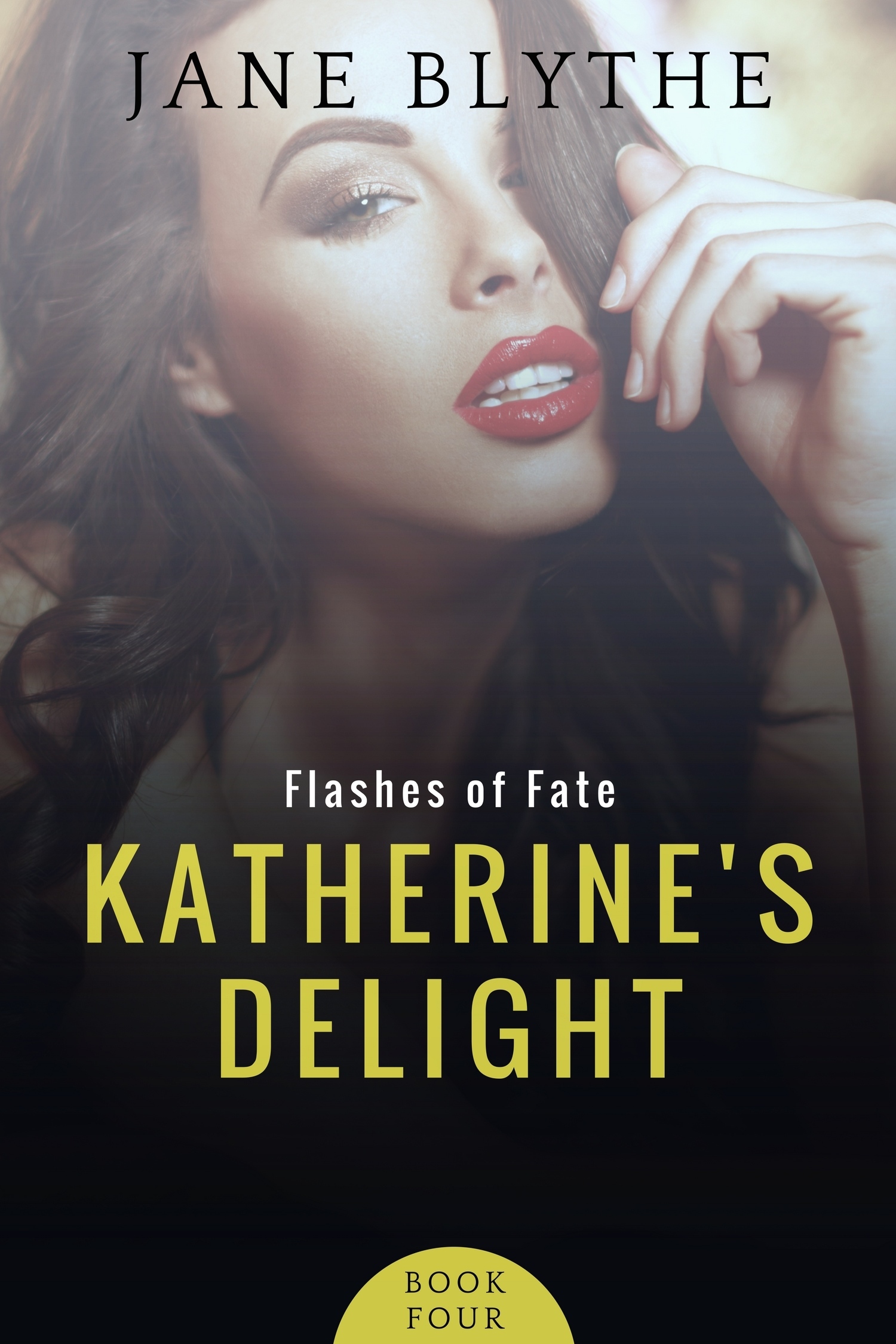Katherine's Delight (Flashes of Fate #4) by Jane Blythe | Goodreads