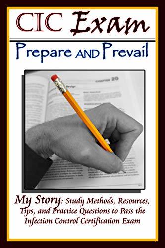 CIC Exam Prepare and Prevail: Study Methods, Resources, Tips and ...