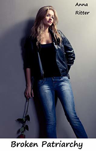 Broken Patriarchy by Anna Ritter | Goodreads