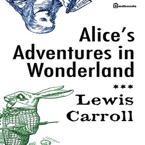Alice's Adventures in Wonderland (Annotated) by Lewis Carroll | Goodreads