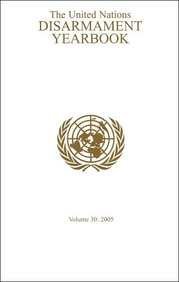 The United Nations Disarmament Yearbook 2005 by United Nations | Goodreads