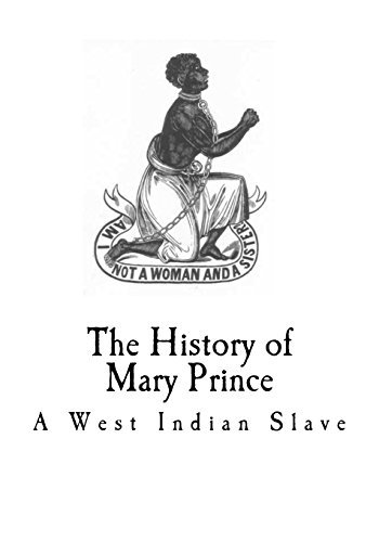 The History of Mary Prince, a West Indian Slave by Mary Prince | Goodreads