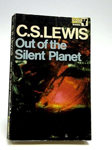 Out of the Silent Planet (Space Trilogy, #1) by C.S. Lewis | Goodreads