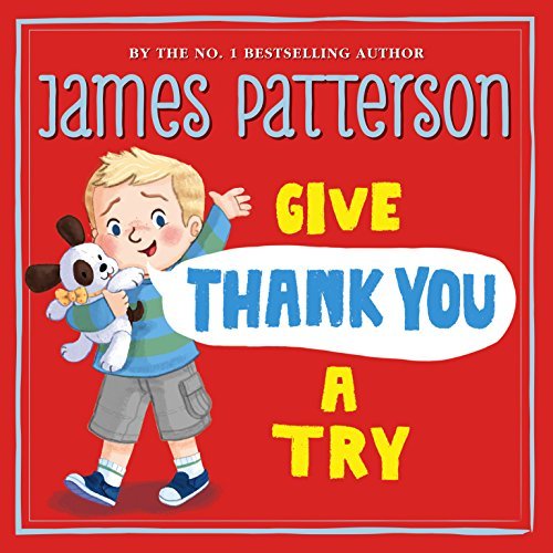 Give Thank You a Try by James Patterson | Goodreads