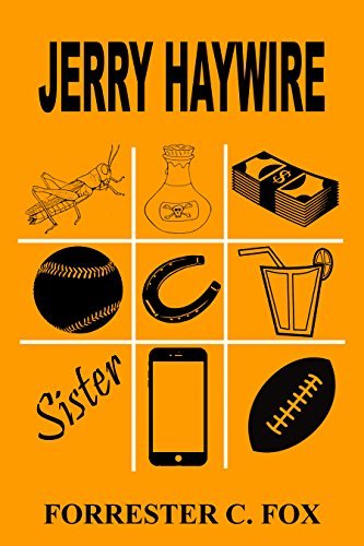Jerry Haywire by Forrester C. Fox | Goodreads