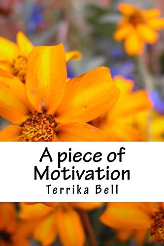 A piece of Motivation by Terrika Bell | Goodreads