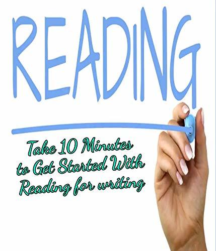 Take 10 Minutes to Get Started With Reading for writing: Reading by ...