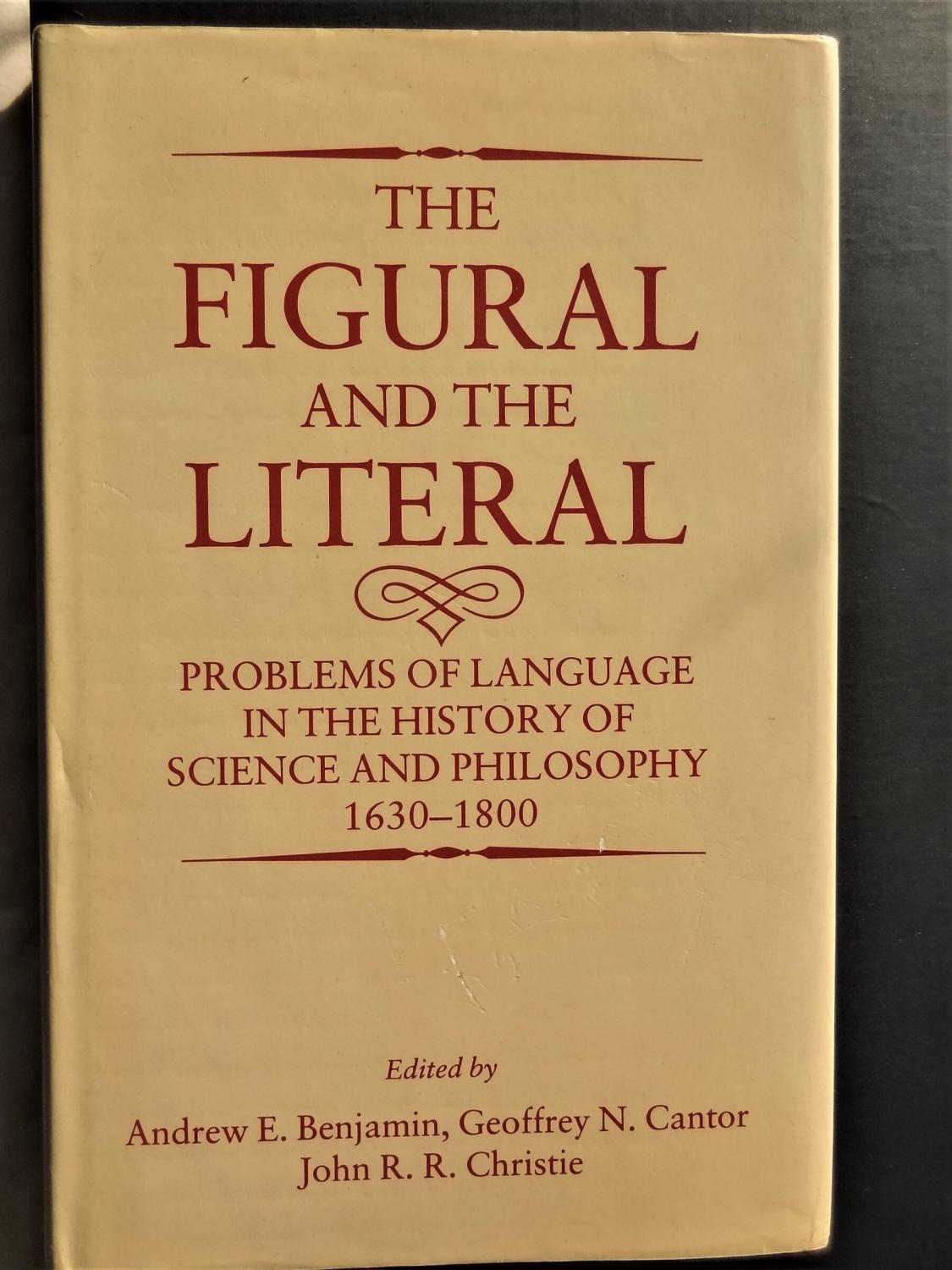 The Figural and the literal: Problems of language in the history of ...