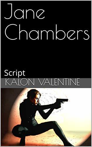 Jane Chambers : Script by Kalon Valentine | Goodreads
