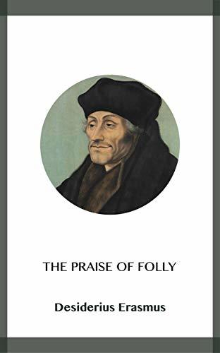 The Praise of Folly by Erasmus | Goodreads