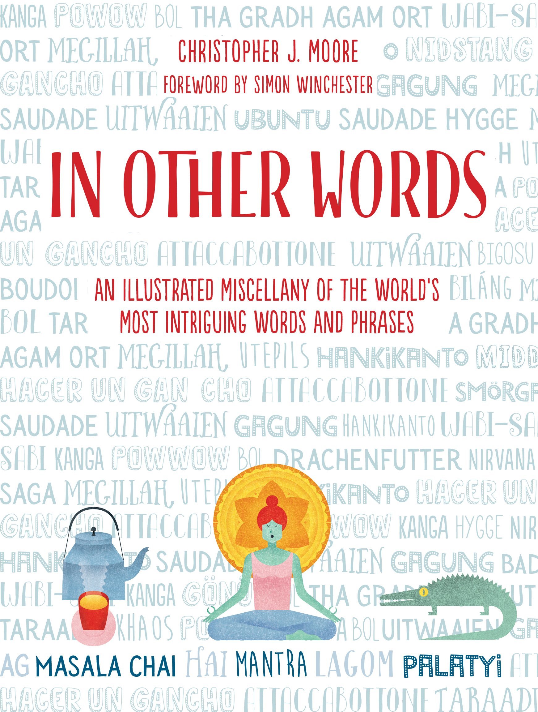 In Other Words: A Weird and Wonderful Miscellany of The World's Most ...