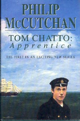 Tom Chatto, Apprentice by Philip McCutchan | Goodreads