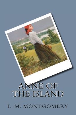 Anne of the Island by L.M. Montgomery | Goodreads