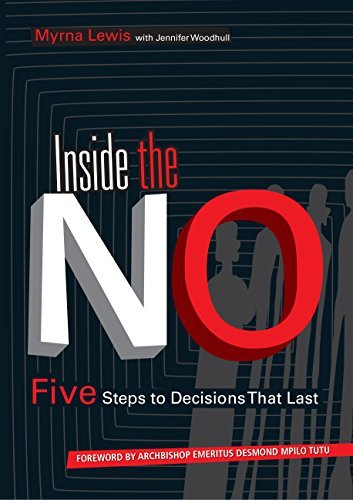 Inside The NO: Five Steps to Decisions That Last by Myrna Lewis | Goodreads