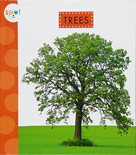 Trees (Spot Awesome Nature) by K.C. Kelley | Goodreads