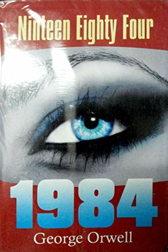 NINETEEN EIGHTY FOUR 1984 by George Orwell | Goodreads