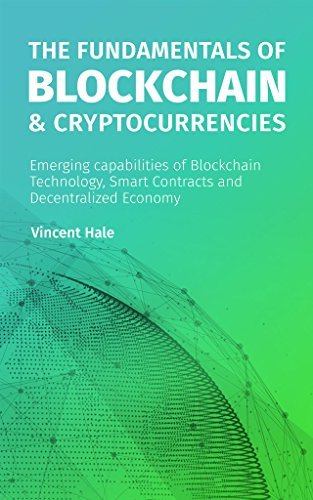 The Fundamentals of Blockchain & Cryptocurrencies: Emerging ...